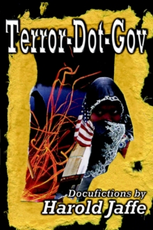 Terror-Dot-Gov: Harold Jaffe: 9781933293097: hive.co.uk