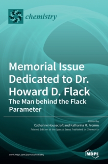 Memorial Issue Dedicated to Dr. Howard D. Flack : The Man behind the ...