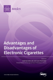 Advantages and Disadvantages of Electronic Cigarettes: : 9783036565033 ...