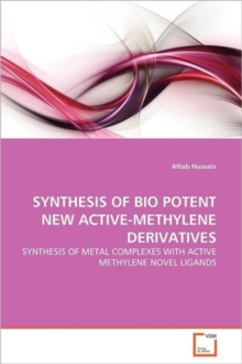 Synthesis of Bio Potent New Active-Methylene Derivatives: Aftab Hussain ...