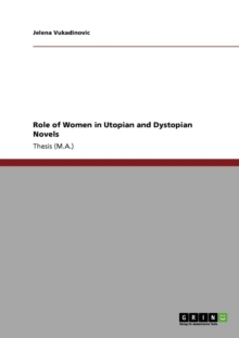 Role of Women in Utopian and Dystopian Novels: Jelena Vukadinovic ...