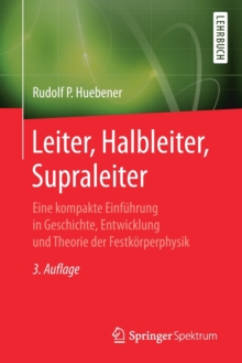 Leiter, Halbleiter, Supraleiter : Eine kompakte Einfuhrung in ...