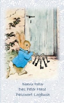 Das Peter Hase Passwortbuch / Passwort Logbuch : Passwort, Passwortbuch ...