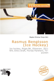 Rasmus Bengtsson (Ice Hockey): : 9786201496125: hive.co.uk