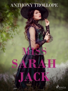 Miss Sarah Jack: Anthony Trollope: 9788726803549: hive.co.uk
