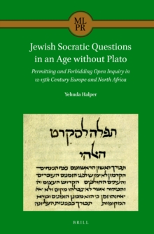 Jewish Socratic Questions in an Age without Plato : Permitting and ...