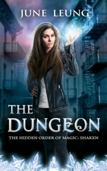 The Dungeon: June Leung: 9789887542650: hive.co.uk