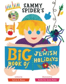 Sammy Spider's Big Book of Jewish Holidays: Sylvia A. Rouss ...