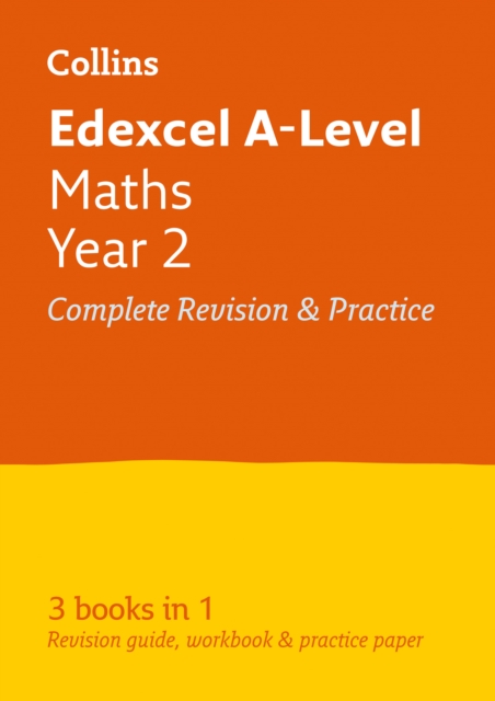 Edexcel Maths A level Year 2 All-in-One Complete Revision and Practice ...