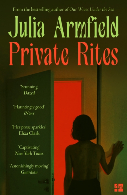 Private Rites: Julia Armfield: 9780008608071: hive.co.uk