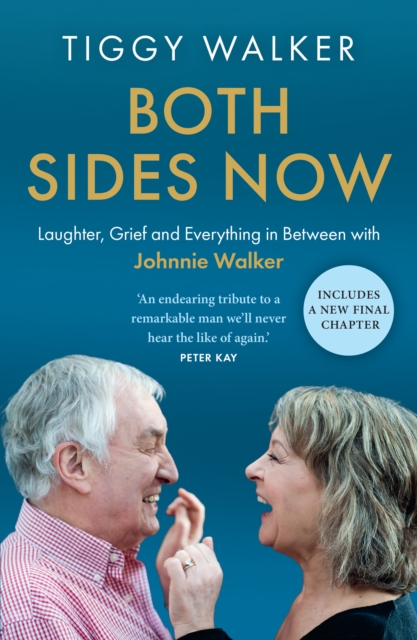 Both Sides Now : Laughter, grief and everything in between with Johnnie ...