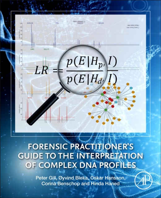Forensic Practitioner's Guide to the Interpretation of Complex DNA ...