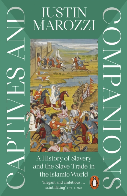 Captives and Companions : A History of Slavery and the Slave Trade in ...