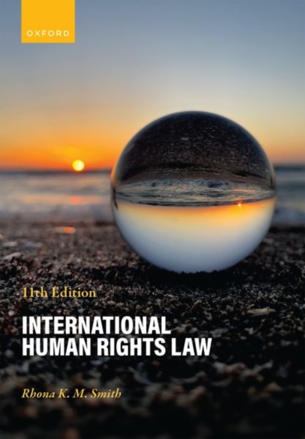 International Human Rights Law: Rhona K. M. (Professor of International ...