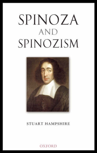Spinoza and Spinozism: Stuart (, (1914-2004) formerly Warden of Wadham ...