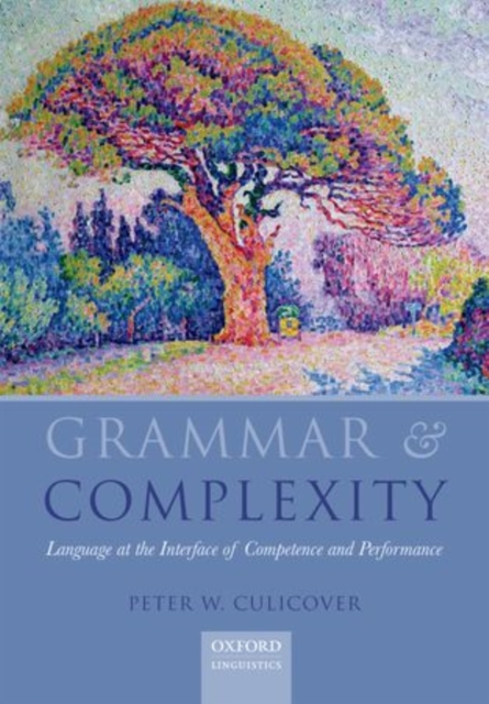 Grammar & Complexity : Language at the Intersection of Competence and ...