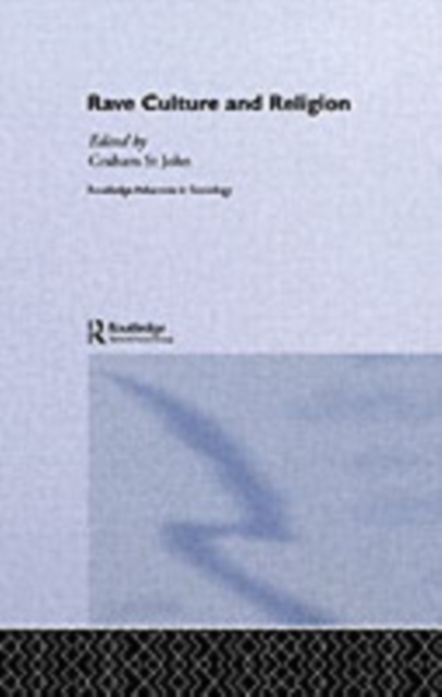 Rave Culture and Religion: : 9780203507964: hive.co.uk