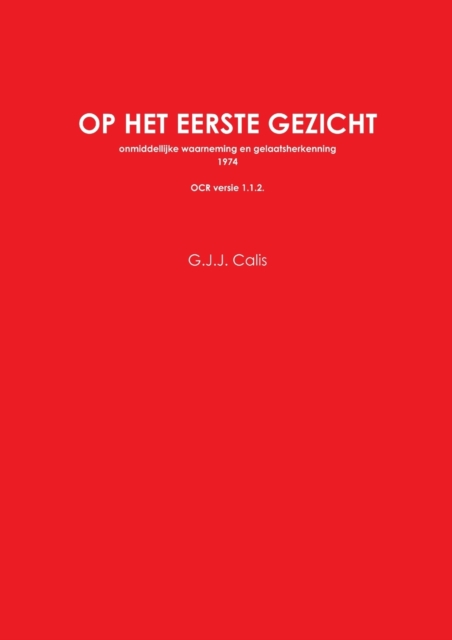 Op het eerste gezicht OCR ISBN: G.J.J. Calis: 9780244638719: hive.co.uk