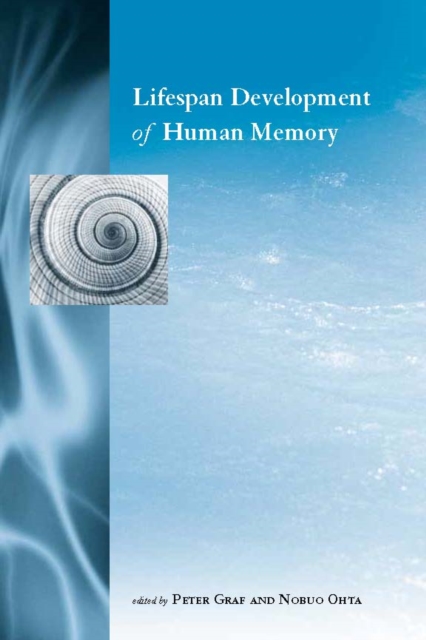 A Lifespan Development of Human Memory: : 9780262274203: hive.co.uk