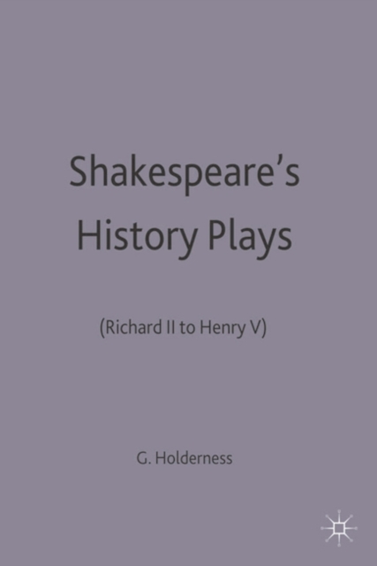 Shakespeare's History Plays : (Richard II to Henry V): : 9780333549025 ...