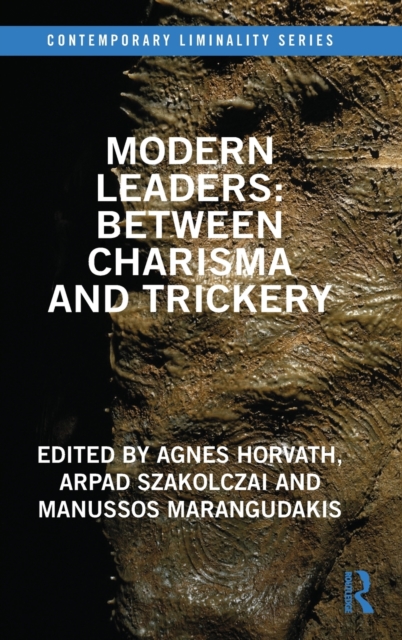 Modern Leaders: Between Charisma and Trickery: : 9780367333669: hive.co.uk