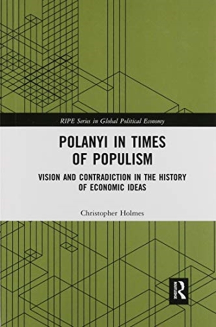 Polanyi in times of populism : Vision and contradiction in the history ...