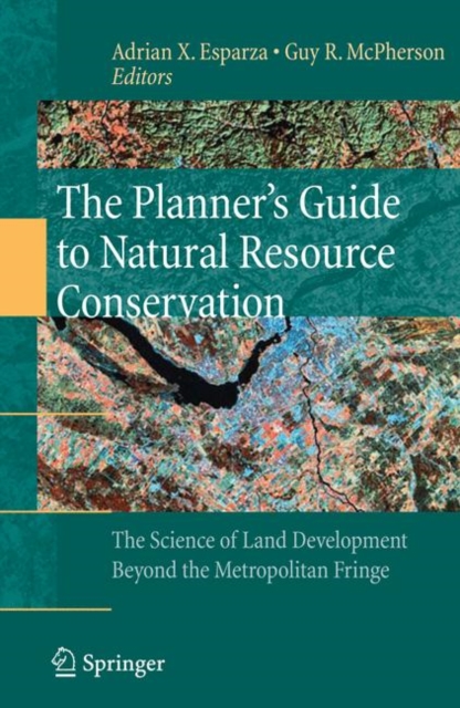 The Planner's Guide to Natural Resource Conservation: : The Science of ...