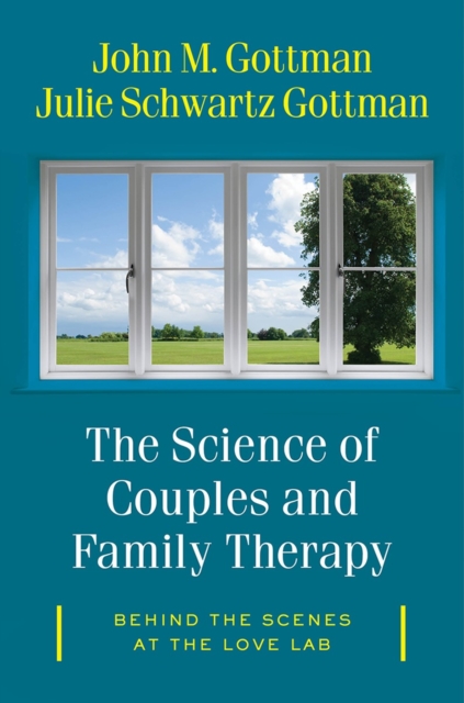 The Science of Couples and Family Therapy : Behind the Scenes at the ...