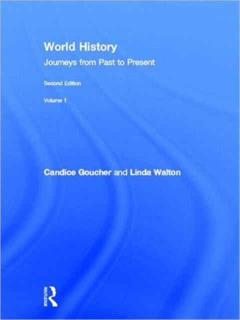 World History : Journeys from Past to Present - VOLUME 1: From Human ...