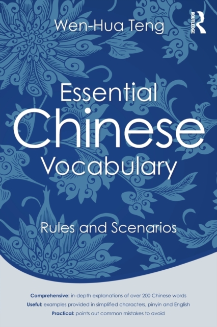Essential Chinese Vocabulary : Rules and Scenarios: Wen-Hua (University ...