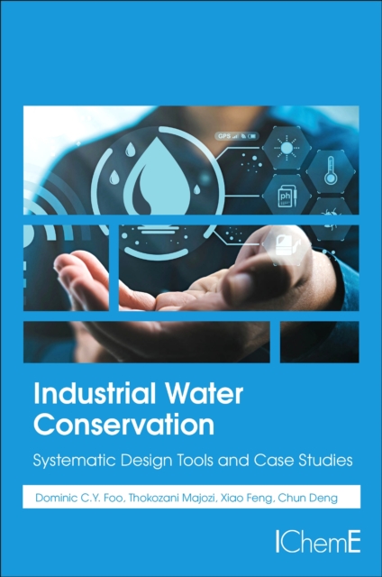 Industrial Water Conservation : Systematic Design Tools and Case ...