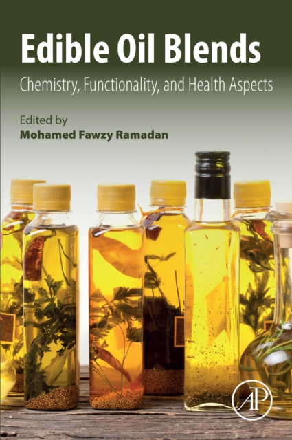 Edible Oil Blends : Chemistry, Functionality, and Health Aspects ...
