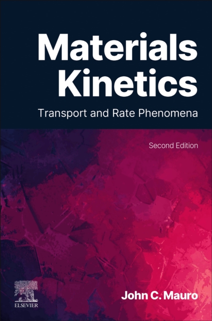 Materials Kinetics : Transport and Rate Phenomena: John C. (Professor ...