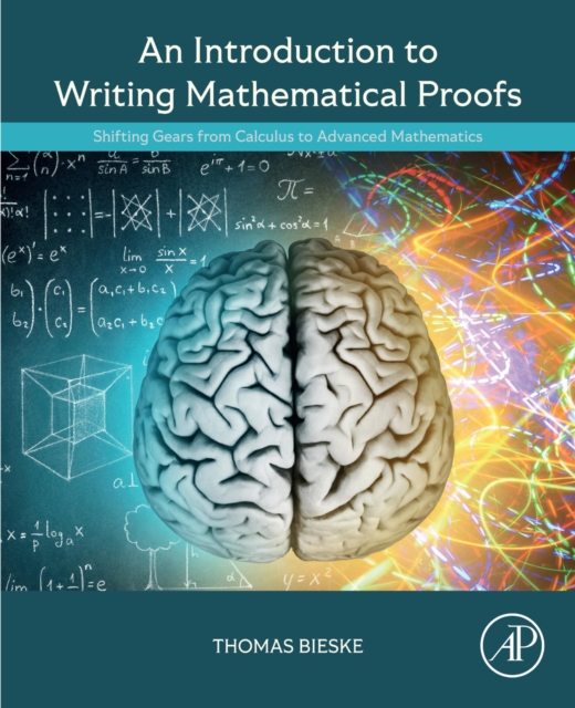 An Introduction to Writing Mathematical Proofs : Shifting Gears from ...