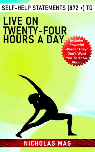 Self-Help Statements (872 +) to Live on Twenty-Four Hours a Day ...