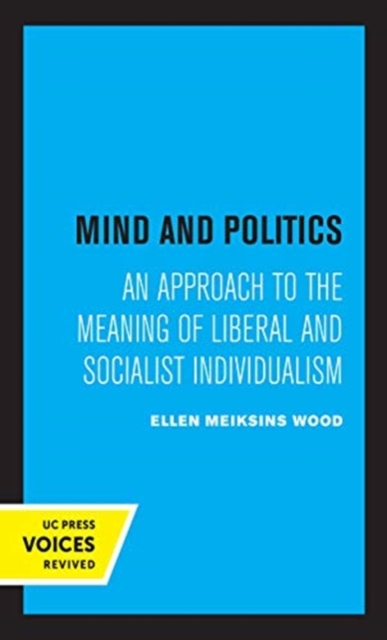 Mind and Politics : An Approach to the Meaning of Liberal and Socialist ...