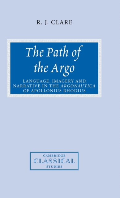 The Path of the Argo : Language, Imagery and Narrative in the ...
