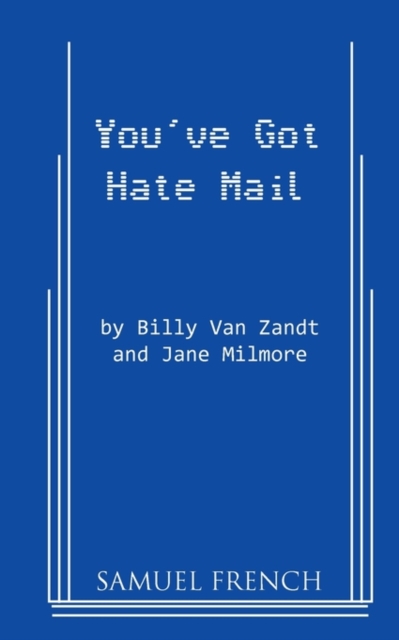 You've Got Hate Mail: BILLY VAN ZANDT: 9780573697722: hive.co.uk
