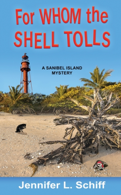 For Whom the Shell Tolls : A Sanibel Island Mystery: Jennifer Lonoff ...