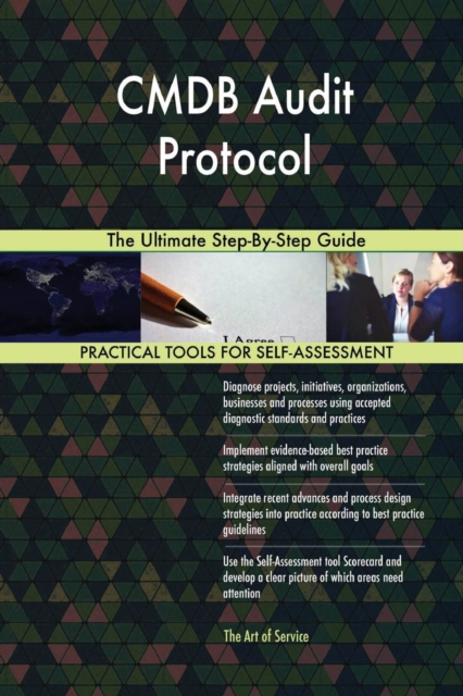 Cmdb Audit Protocol the Ultimate Step-By-Step Guide: GERARDUS BLOKDYK ...