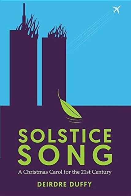 Solstice Song : A Christmas Carol for the 21st Century: DEIRDRE DUFFY ...