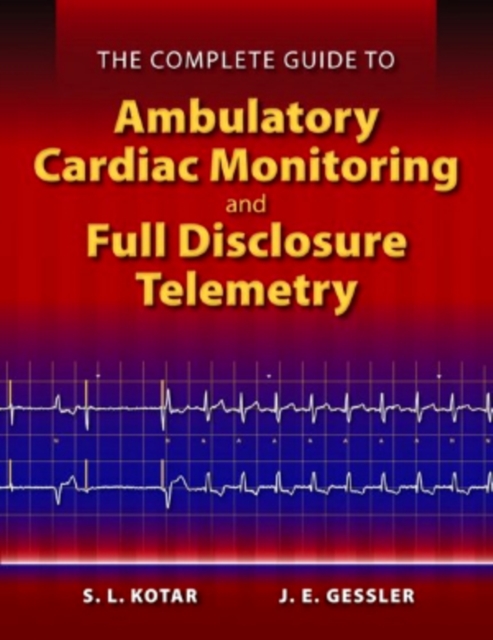 The Complete Guide to Ambulatory Cardiac Monitoring and Full Disclosure ...