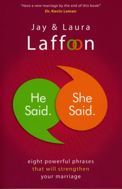 He Said, She Said : Eight Powerful Phrases That Will Strengthen Your ...
