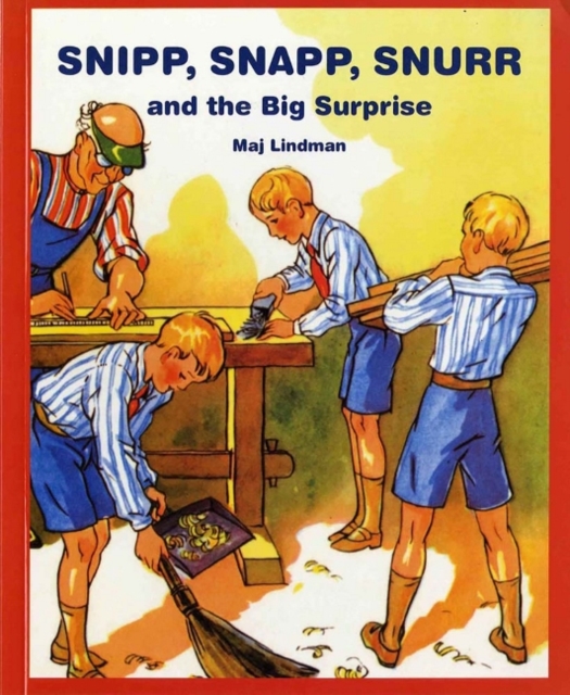 Snipp, Snapp, Snurr and the Big Surprise: Maj Lindman: 9780807574904 ...