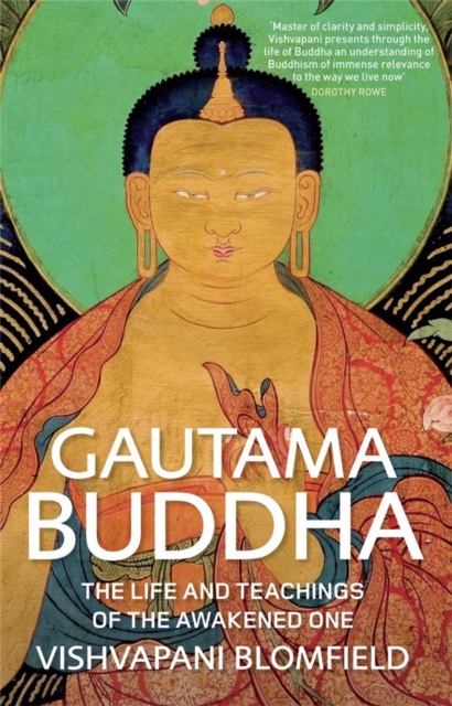 Gautama Buddha The Life and Teachings of The Awakened One Paperback softback