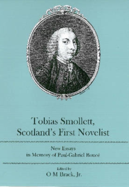 Tobias Smollett Scotland's First Novelist : New Essays in Memory of ...