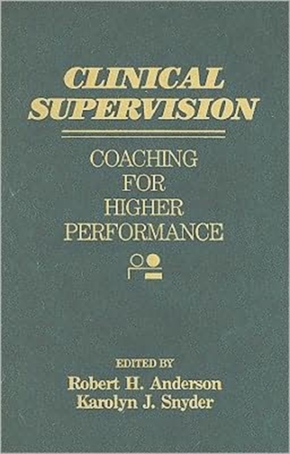 Clinical Supervision : Coaching for Higher Performance: : 9780877629689: hive.co.uk