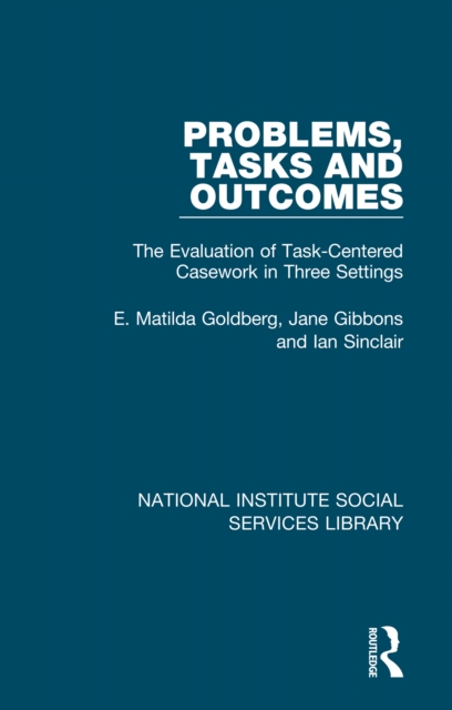 Problems, Tasks and Outcomes : The Evaluation of Task-Centered Casework ...