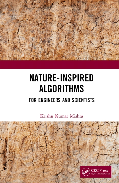 Nature-Inspired Algorithms : For Engineers and Scientists: Krishn Kumar ...
