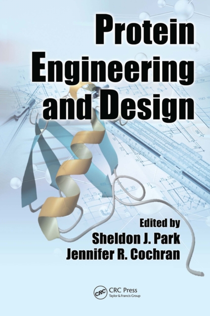 Protein Engineering and Design: : 9781032836683: hive.co.uk